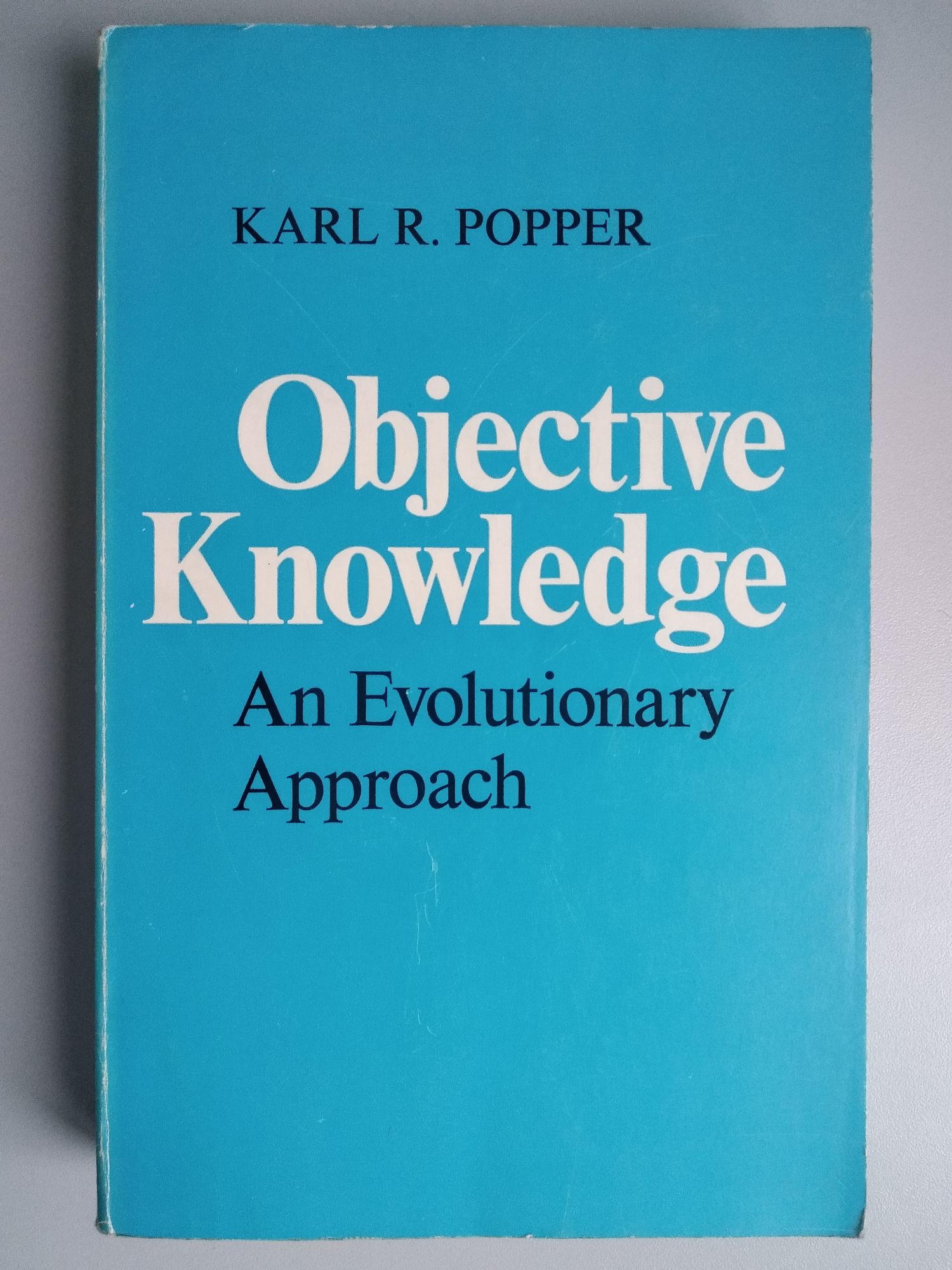 Objective knowledge/ Обективно познание: An Evolutionary Approach ...